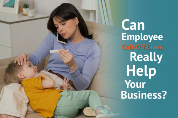 How Employee Call-off Lines Can Help Your Business - PCMSI