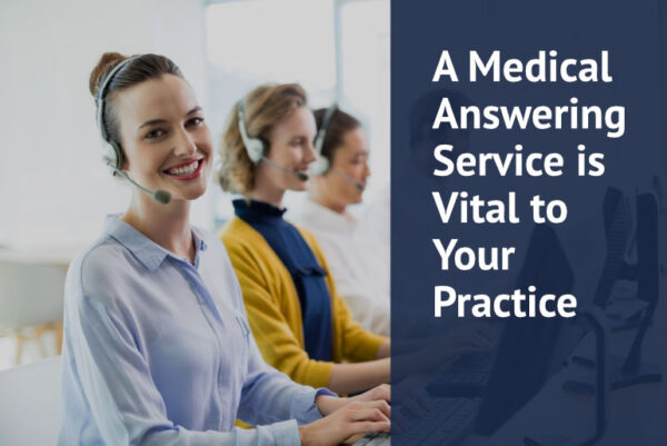 A Medical Answering Service is Vital to Your Practice - PCMSI